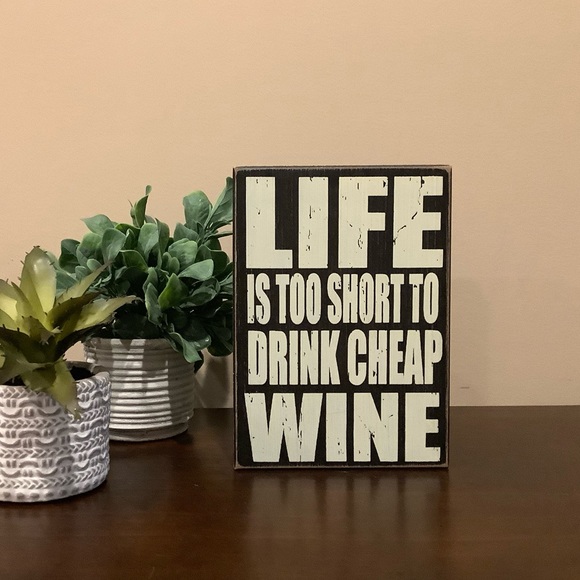 Accents | Life Is Too Short Wood Box Sign | Poshmark